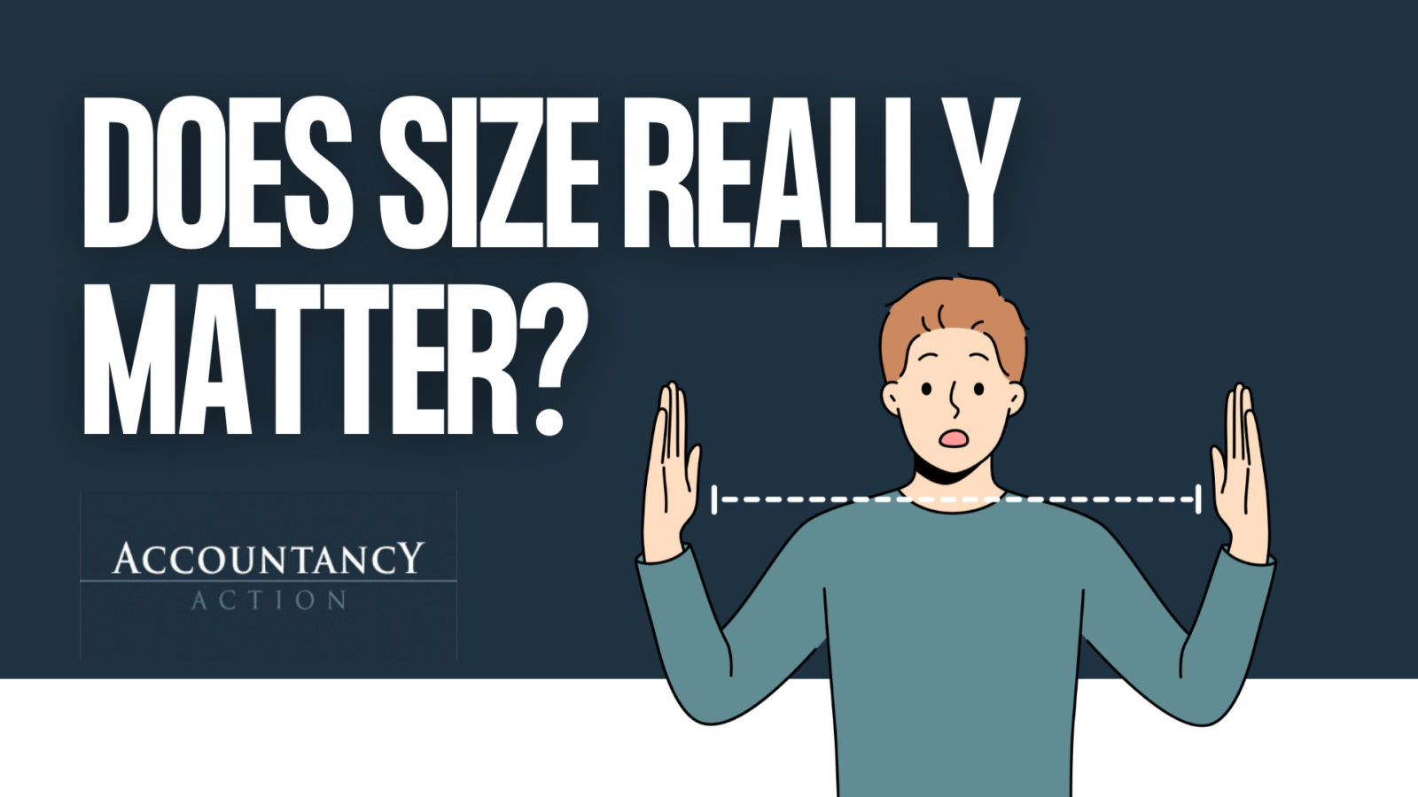 Does Size Matter? - Accountancy Action